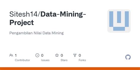 GitHub Sitesh Data Mining Project Pengambilan Nilai Data Mining