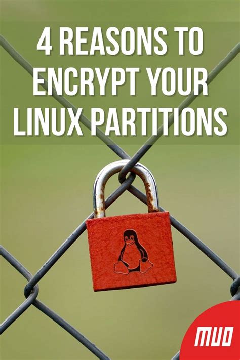 4 Reasons To Encrypt Your Linux Partitions Linux Computer Maintenance Ciphers And Codes