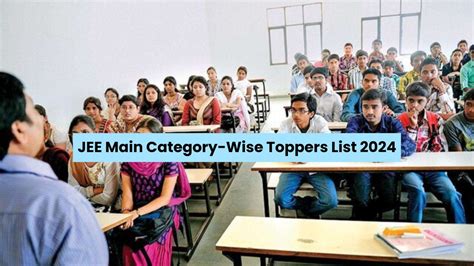 JEE Main Toppers List 2024 Male Candidates Bag Top Ranks 19 Toppers Belong To Open Category