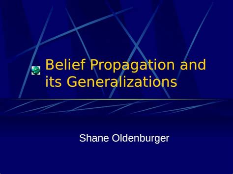 Ppt Belief Propagation And Its Generalizations Dokumen Tips