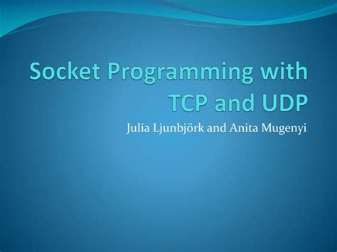 Ppt Socket Programming With Tcp And Udp Powerpoint Presentation Free