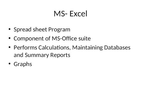 Ppt Ms Excel Spread Sheet Program Component Of Ms Office Suite