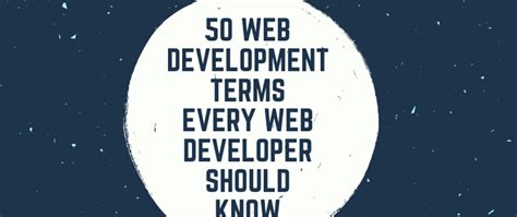 50 web development terms every programmer should know dev community