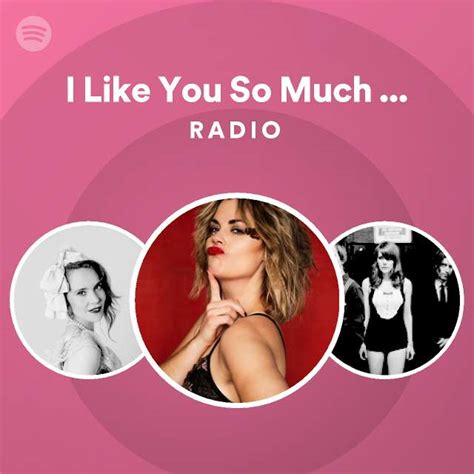 I Like You So Much Better When You Re Naked Radio Playlist By Spotify Spotify