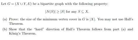 Solved Let G Xuy E Be A Bipartite Graph With The