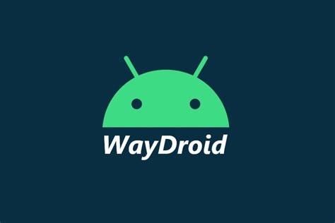 The Waydroid Project Develops A Package To Run Android On Gnu Linux