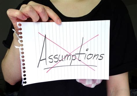 Stop Making Assumptions Now Jane Unfiltered