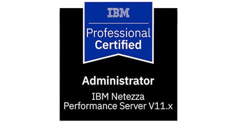 Ibm Certified Administrator Netezza Performance Server V11x Was