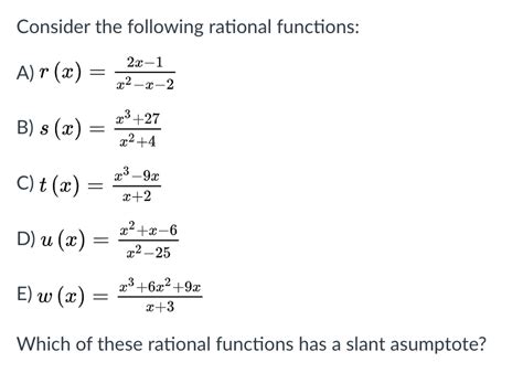 Solved Consider The Following Rational Functions A R X