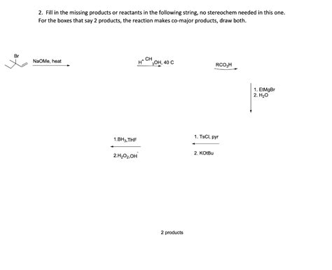 solved 2 fill in the missing products or reactants in the
