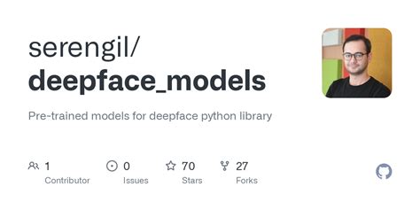 Github Serengil Deepface Models Pre Trained Models For Deepface Python Library