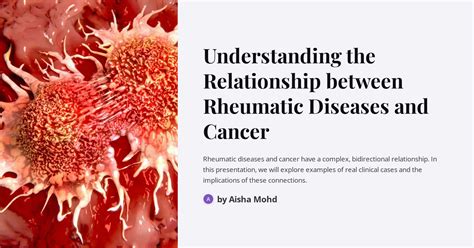 Understanding The Relationship Between Rheumatic Diseases And Cancer