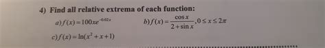 Solved Find All Relative Extrema Of Each Chegg Com