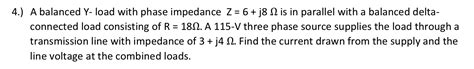solved 4 a balanced y load with phase impedance z 6