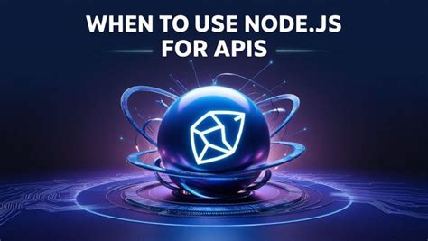 Endatec Soluciones On Linkedin When To Use Nodejs For Apis