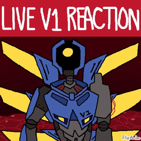 Live V1 Reaction Flipanim