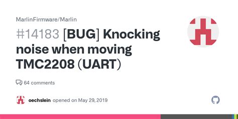 [bug] knocking noise when moving tmc2208 uart · issue 14183