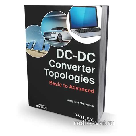 Dc Dc Converter Topologies Basic To Advanced