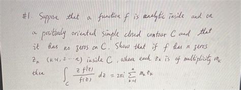 solved 1 suppose that a function f is analytic inside and