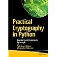 Practical Cryptography In Python Learning Correct Cryptography By Example Nielson Seth James