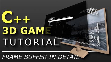 Frame Buffer Tutorial Has Been Just Released C 3d Game Tutorial