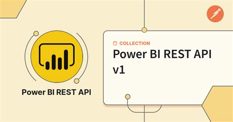 Power Bi Rest Api V1 Power Bi Rest Apis Public Workspace Postman