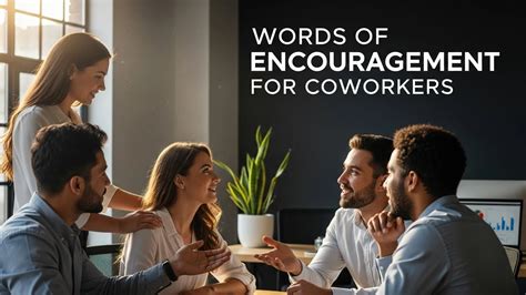 550 Words Of Encouragement For Coworkers 2026 Inspirational Msgs