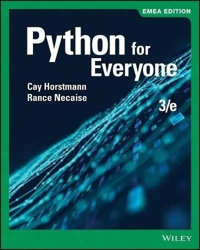 Python For Everyone Horstmann Cay S De Horstmann Cay S Editorial John Wiley And Sons En