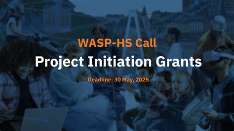 Call For Applications—project Initiation Grants Wasp Hs