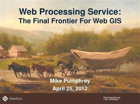 ppt web processing service the final frontier for web gis powerpoint