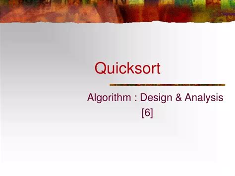 Ppt Quicksort Algorithm Design And Analysis With Implementations