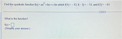 find the quadratic function f x ax2 bx c ﻿for which