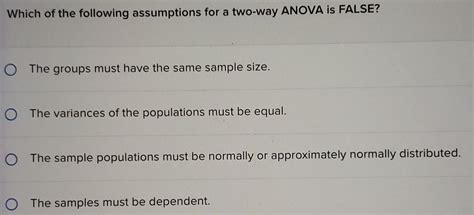 [answered] Which Of The Following Assumptions For A Two Way Anova Is Kunduz