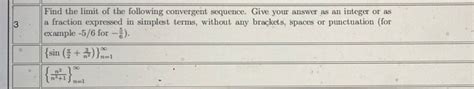 Solved Find The Limit Of The Following Convergent Sequence