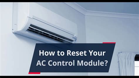 How Do I Reset My AC Control Module Simple Steps Explained Tools Selection