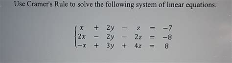 solved use cramer s rule to solve the following system of