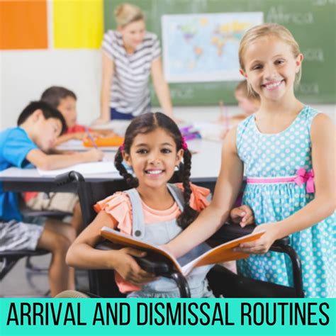 Classroom Arrival And Dismissal Procedures And Routines For Elementary