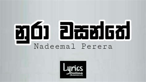 Nura Wasanthe Song Lyrics Nadeemal Perera