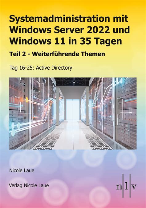 Systemadministration Mit Windows Server Und Windows In Tagen EBook By Nicole Laue