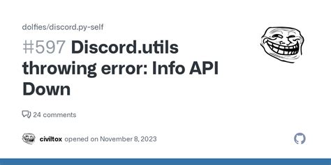 Discord Utils Throwing Error Info API Down Issue Dolfies Discord Py Self GitHub
