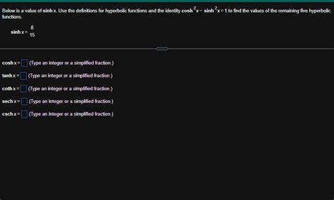 Solved Below Is A Value Of Sinh X Use The Definitions For Chegg Com