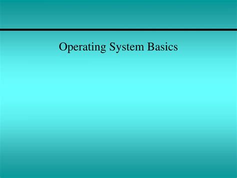 Ppt Chapter 1 Operating System Fundamentals Powerpoint Presentation