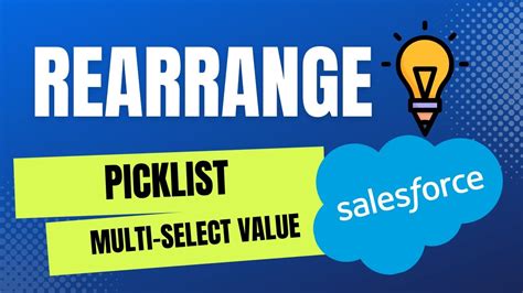 How To Rearrange The Picklist Multi Select Values In Salesforce Youtube