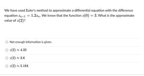 solved we have used euler s method to approximate a