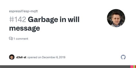 Garbage In Will Message · Issue 142 · Espressifesp Mqtt · Github