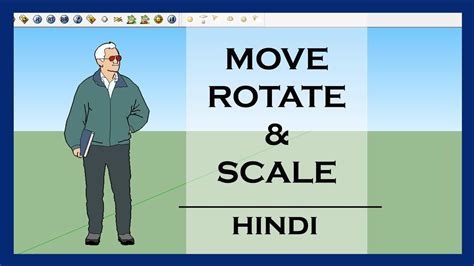move rotate and scale in sketchup hindi youtube