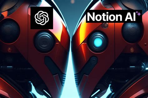 ChatGPT Vs Notion AI Which One Is Better The Nature Hero