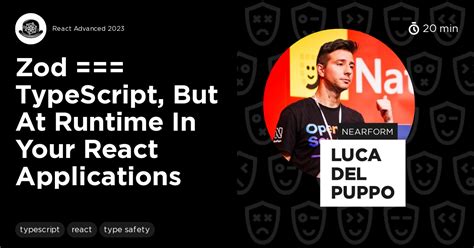 Zod Typescript But At Runtime In Your React Applications By Luca Del Puppo