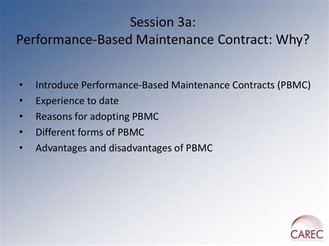 Performance Based Maintenance Contracts Why