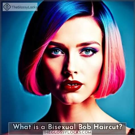Bisexual Bob Haircut Styles Embrace Your Authentic Look